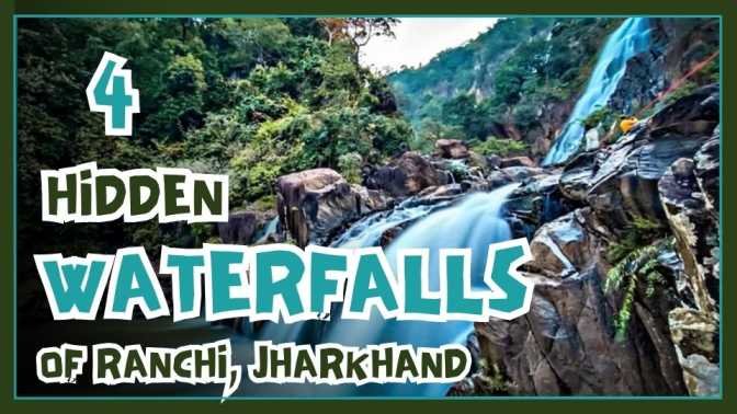 4 Hidden Waterfalls of Ranchi: रांची के 4 छुपे झरने, किसी को भी नहीं ...